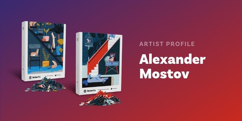 Artist Profile: Alexander Mostov – BetterCo.